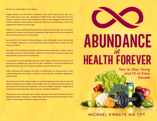 Abundance in Health Forever (ebook), Michael Kwakye MD CPT ...