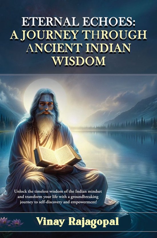 Eternal Echoes: A Journey Through Ancient Indian Wisdom (ebook), Vinay ...