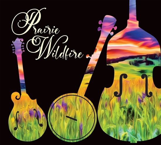 Prairie Wildfire - Prairie Wildfire (CD), Prairie Wildfire | Muziek | bol