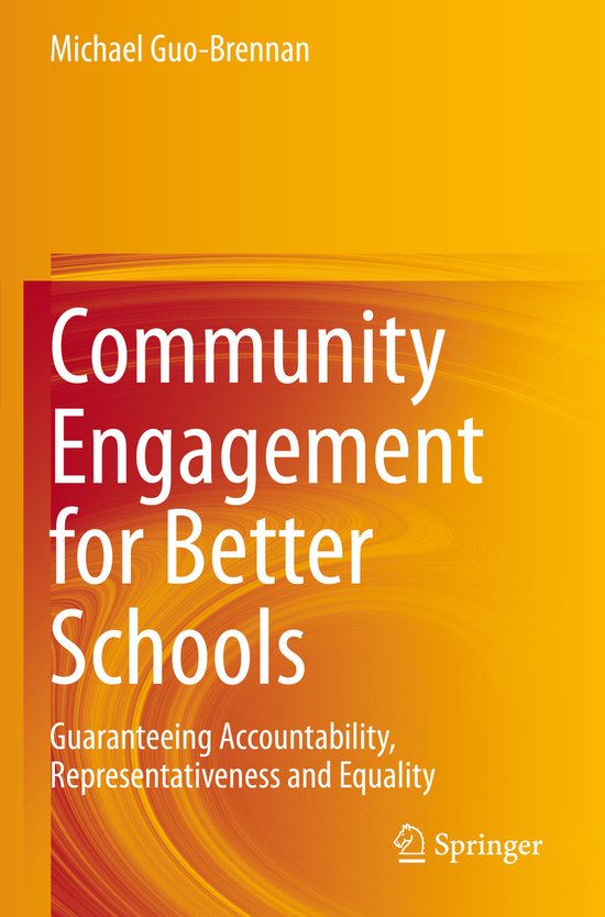 Community Engagement for Better Schools, Michael Guo-Brennan ...