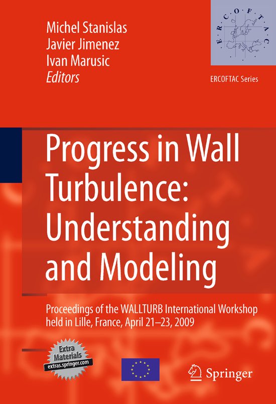 ERCOFTAC Series- Progress in Wall Turbulence: Understanding and Modeling |... | bol