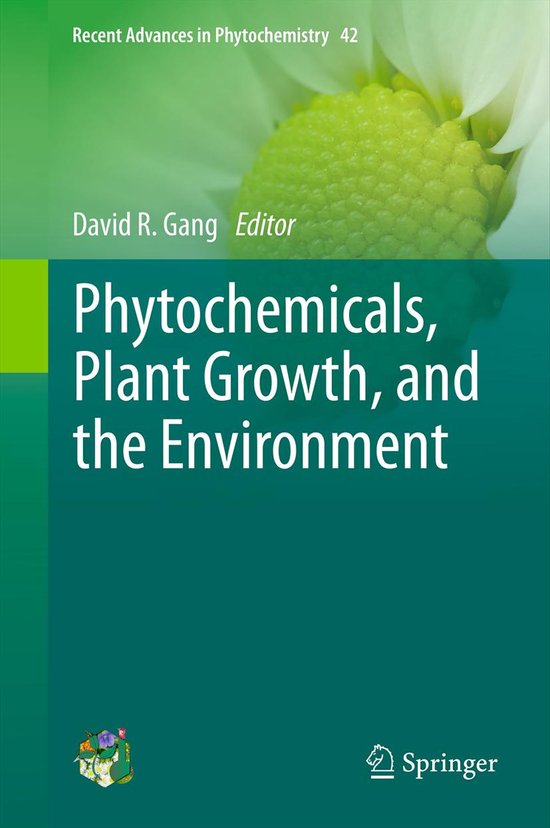 Recent Advances in Phytochemistry- Phytochemicals, Plant Growth, and ...