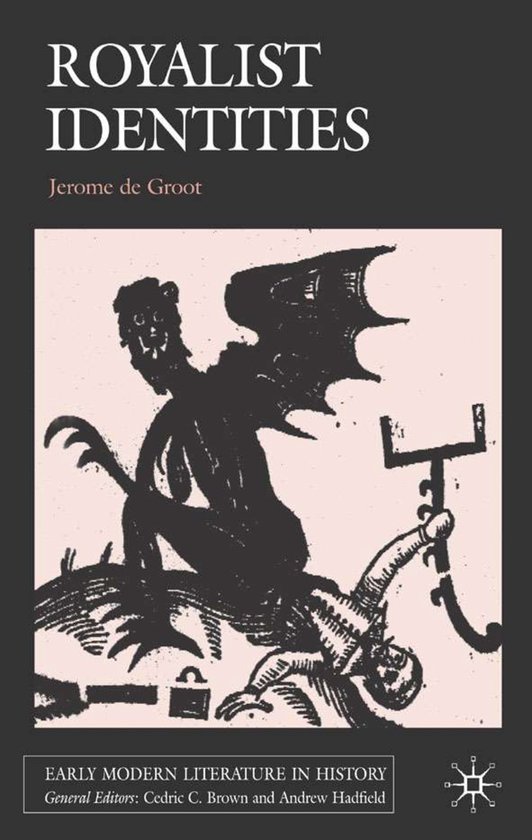 Early Modern Literature in History- Royalist Identities | 9781403919007 ...