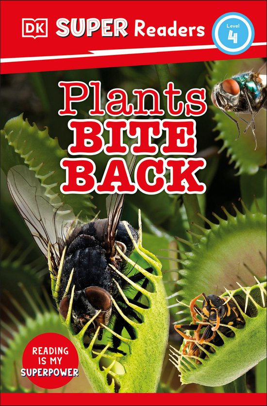 DK Super Readers- DK Super Readers Level 4 Plants Bite Back, Dk ...