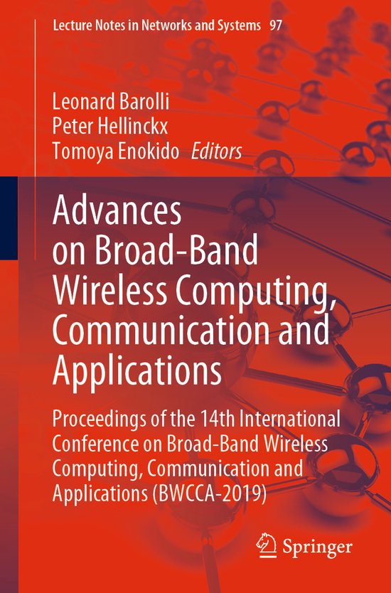 Lecture Notes in Networks and Systems- Advances on Broad-Band Wireless ...