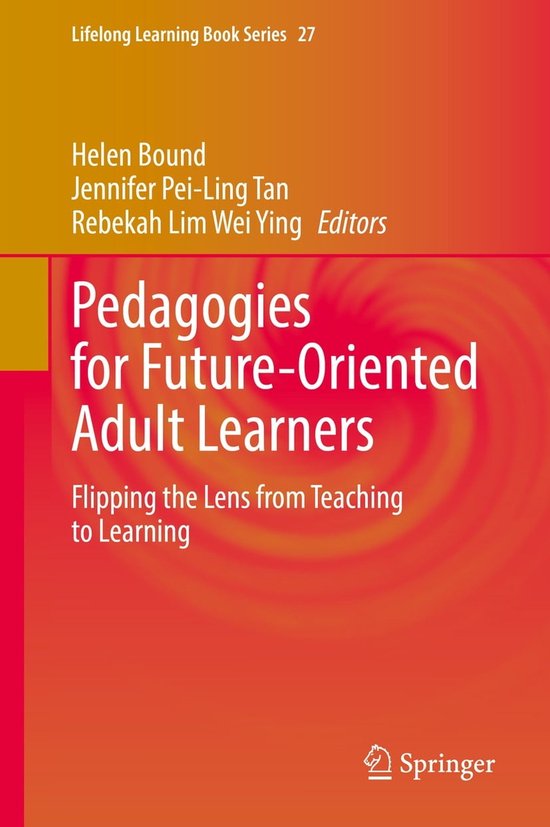 Lifelong Learning Book Series 27 - Pedagogies for Future-Oriented Adult Learners... | bol