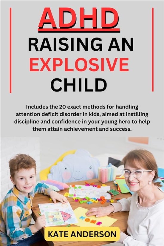 ADHD 1 - ADHD Raising An Explosive Child (ebook), Kate Anderson ...