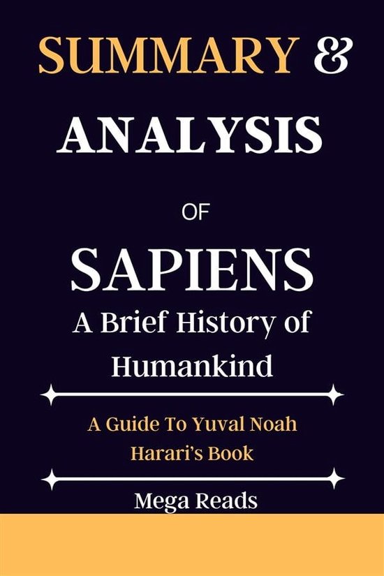 Summary And Analysis of Sapiens (ebook), Reads Mega | 9791222067803 ...