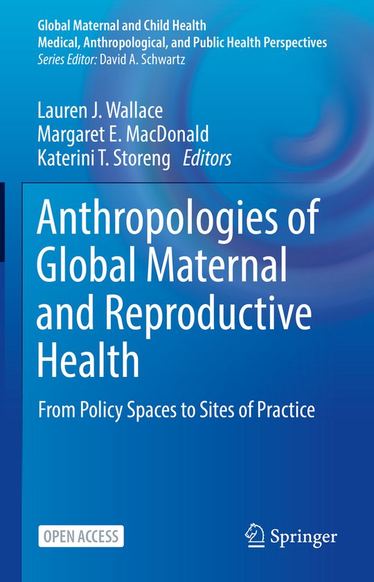 Global Maternal and Child Health- Anthropologies of Global Maternal and ...