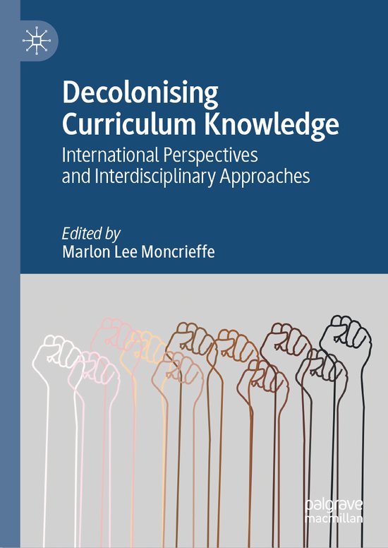 Decolonising Curriculum Knowledge | 9783031136221 | Boeken | bol