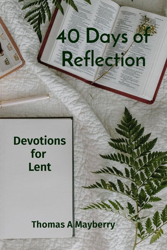 40 Days of Reflection (ebook), Thomas a Mayberry | 9781088081631 ...