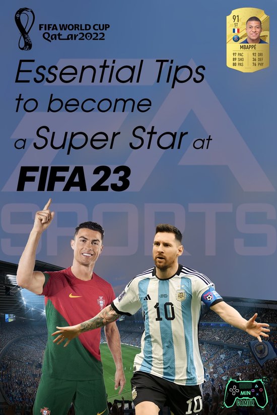 FIFA 23 - Essential Tips to become a Super Star at FIFA 23 (ebook ...