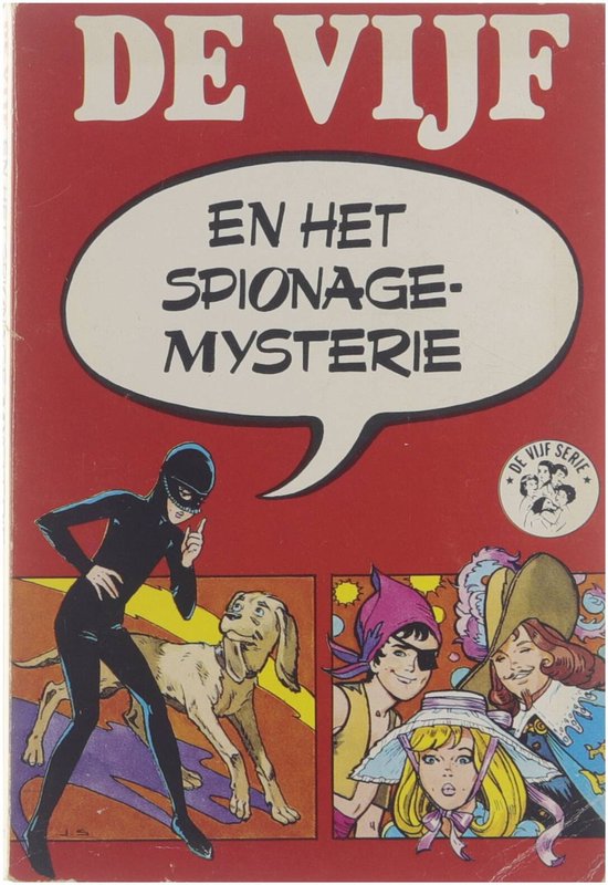 De Vijf en het spionagemysterie : een nieuw avontuur van het vijftal ...