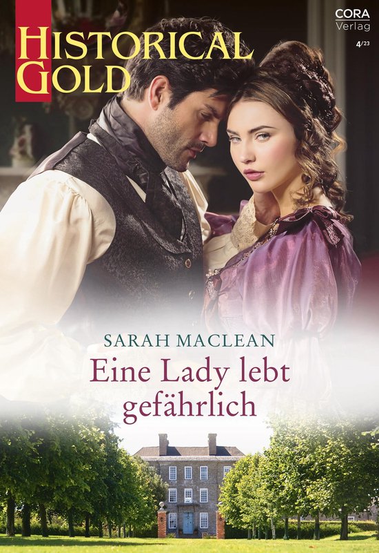 Historical Gold 390 - Eine Lady lebt gefährlich (ebook), Sarah Maclean ...