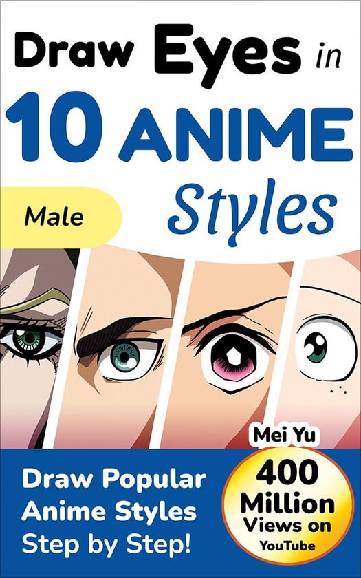 Draw in 10 Styles 2 - Draw Eyes in 10 Anime Styles - Male (ebook), Mei ...
