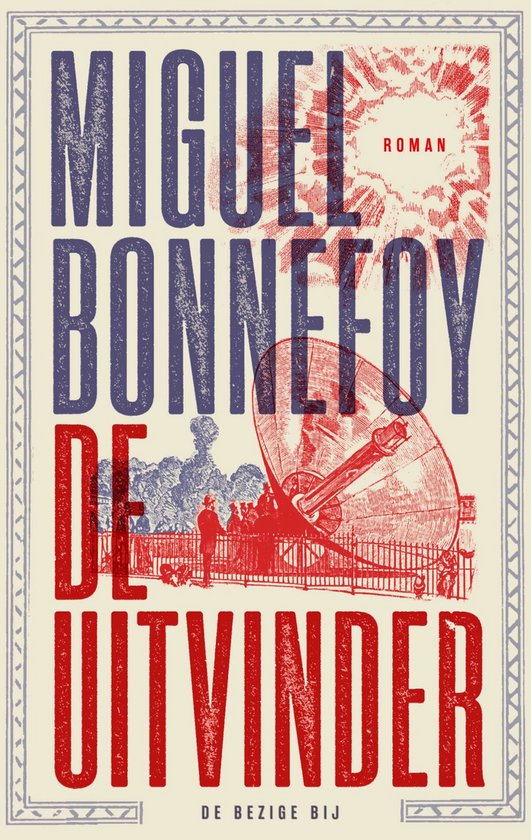 De uitvinder (ebook), Miguel Bonnefoy | 9789403125923 | Boeken | bol.com