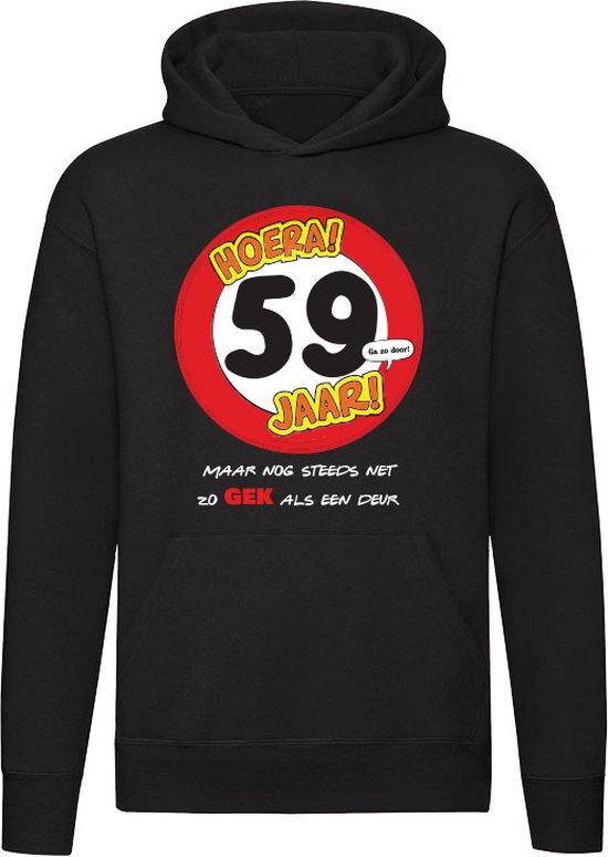 59 Jaar maar nog steeds zo gek als een deur Hoodie | Jarig | Verjaardag ...