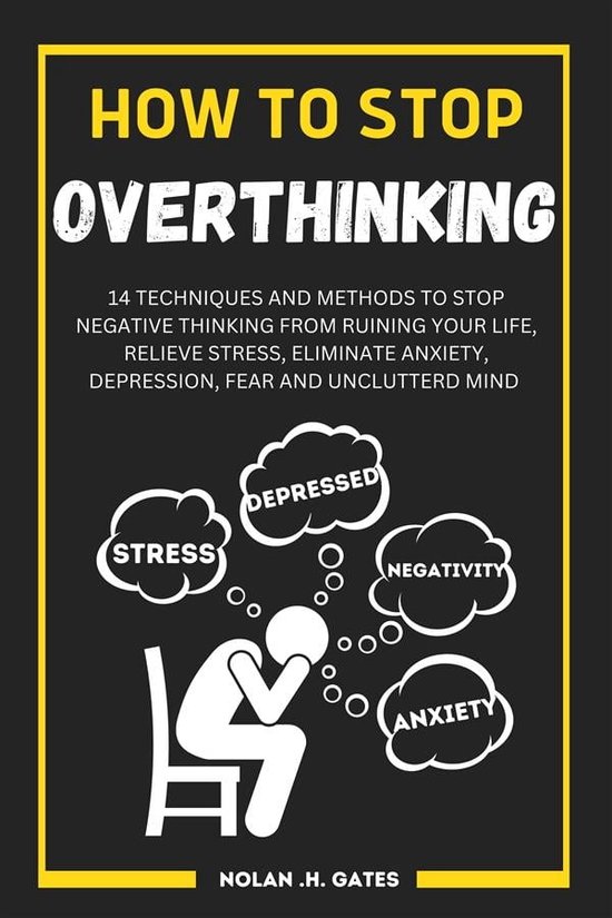self help 1 - How To Stop Overthinking (ebook), Nolan .H. Gates ...