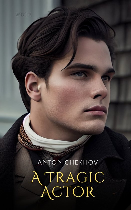 Chekhov Stories - A Tragic Actor (ebook), Anton Chekhov | 9781787241077 ...