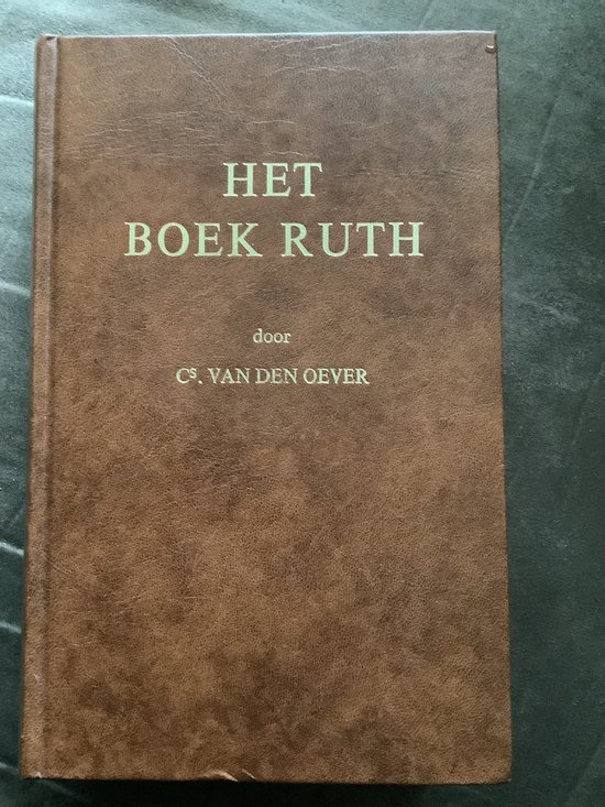 Het Boek Ruth, C. V.D. Oever | 9789076731650 | Boeken | bol