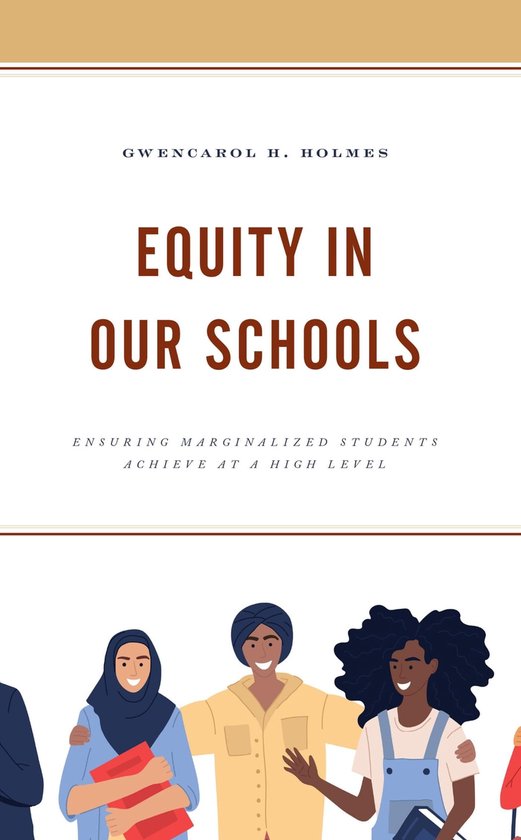Equity in Our Schools (ebook), GwenCarol H. Holmes | 9781475869088 ...