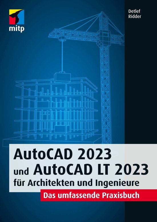 AutoCAD 2023 und AutoCAD LT 2023 für Architekten und Ingenieure (ebook ...