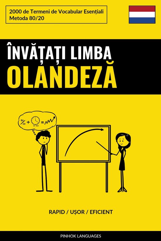 Învățați Limba Olandeză - Rapid / Ușor / Eficient (ebook), Pinhok ...