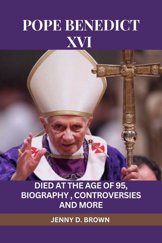 POPE BENEDICT XVI (ebook), JENNY D. BROWN | 1230006036577 | Boeken ...