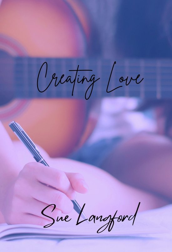 Creating Love (ebook), Sue Langford | 9798215189740 | Boeken | bol.com