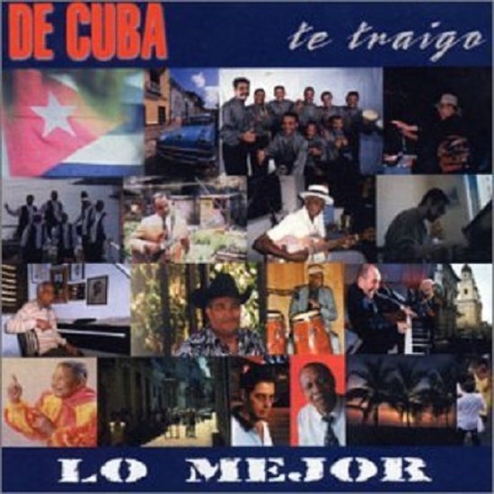 De Cuba Te Traigo Lo Mejo, Onbekend | CD (album) | Muziek | bol