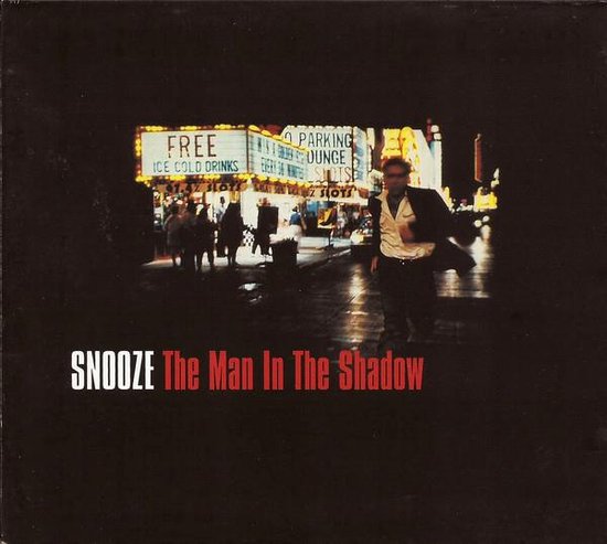 Snooze - The Man In The Shadow (1er Album En, Snooze | CD (album ...