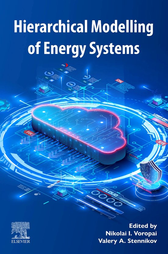 Hierarchical Modeling of Energy Systems (ebook) | 9780443139161 | Boeken | bol