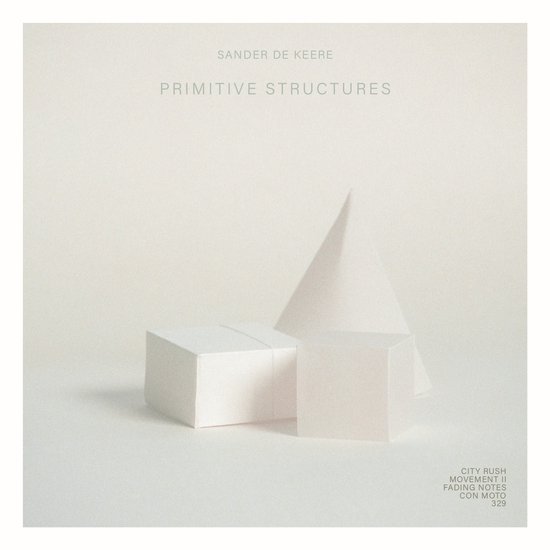 Sander De Keere - Primitive Structures (CD), Sander De Keere | CD (album) | Muziek | bol.com