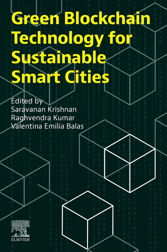 Green Blockchain Technology for Sustainable Smart Cities | 9780323954075 | Saravanan... | bol