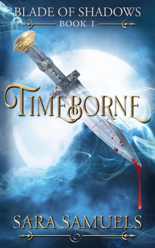 BLADE OF SHADOWS - Timeborne (ebook), SARA SAMUELS | 9798215686607 | Boeken | bol.com