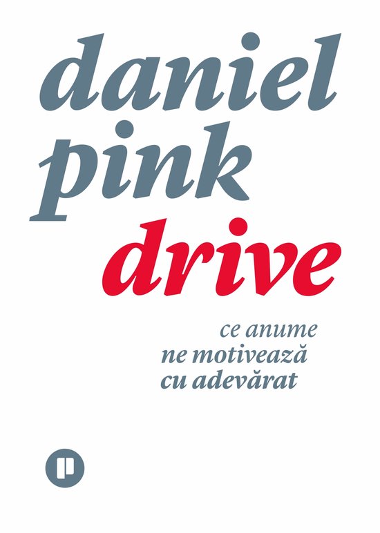Drive (ebook), Daniel Pink | 9786067225099 | Boeken | bol