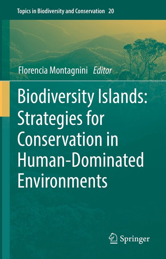 Topics in Biodiversity and Conservation 20 - Biodiversity Islands ...