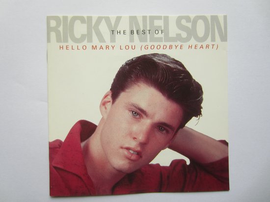 Hello Mary Lou-Best of, Ricky Nelson,, Ricky Nelson | Muziek | bol