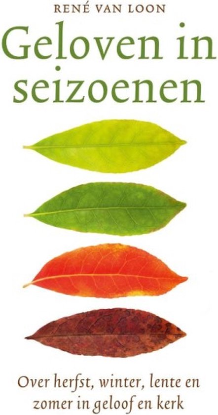 Geloven in seizoenen, Rene van Loon | 9789043537544 | Boeken | bol