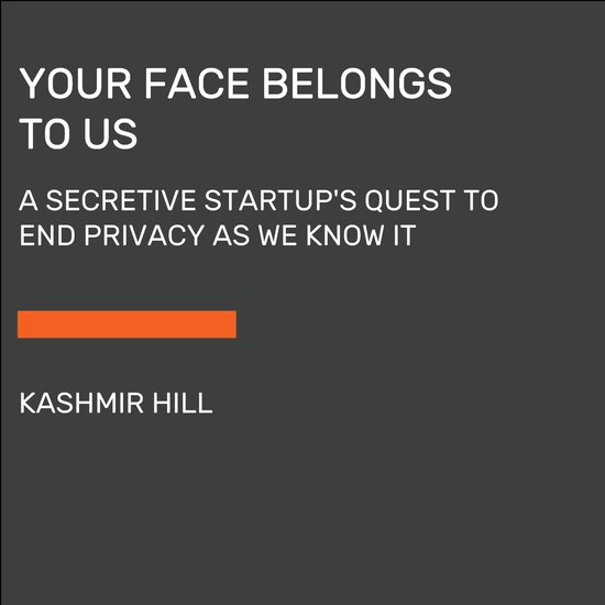 Your Face Belongs to Us, Kashmir Hill | 9780593790526 | Boeken | bol.com Your Face Belongs to Us, Kashmir Hill | 9780593790526 | Boeken | bol.com