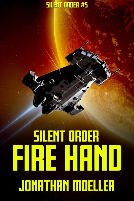 Silent Order 5 - Silent Order: Fire Hand (ebook), Jonathan Moeller ...