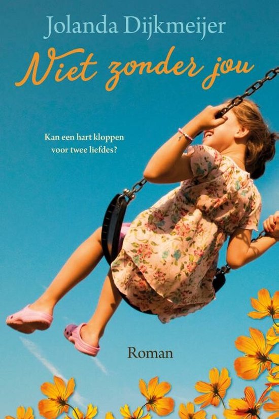 Niet zonder jou, Jolanda Dijkmeijer | 9789020551464 | Boeken | bol