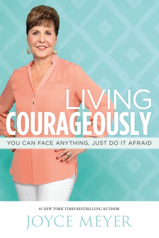 Living Courageously, Joyce Meyer | 9781455558537 | Boeken | bol