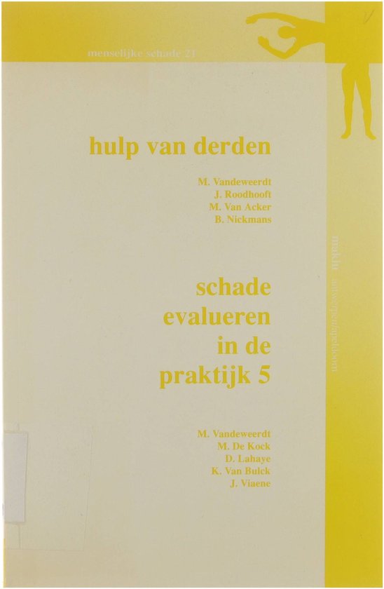 Schade evalueren in de praktijk / 5, Hulp van derden / M. Vandeweerdt ...