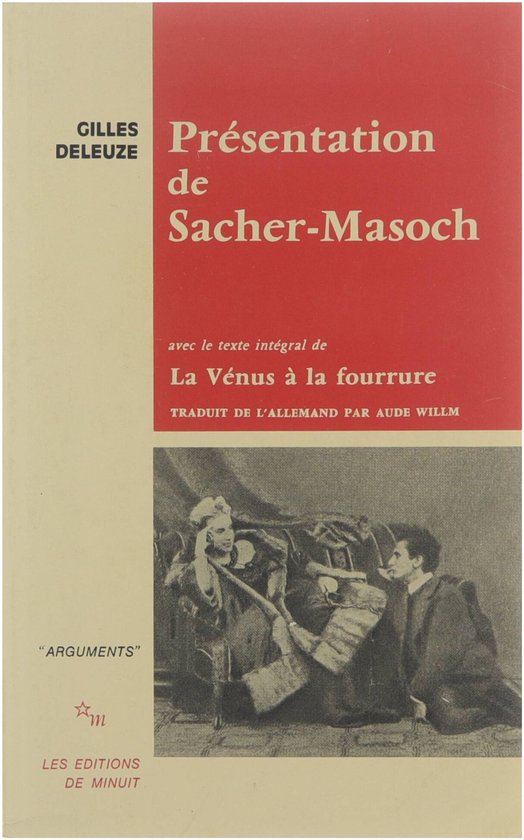 Présentation de Sacher-Masoch : le froid et le cruel, Gilles Deleuze ...