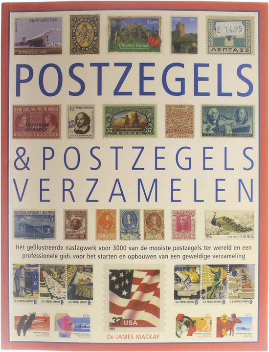 Postzegels & postzegels verzamelen, Dr. James Mackay | 9789059209435 ...