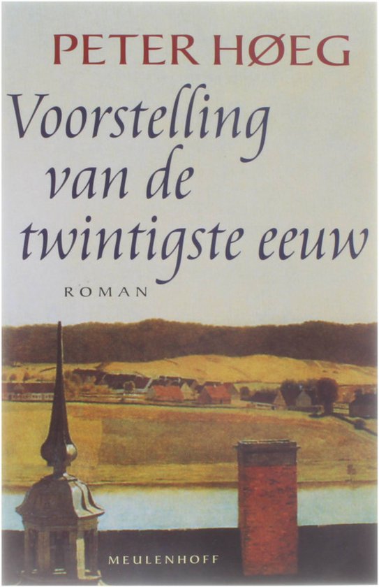 Voorstelling van de twintigste eeuw: roman, Peter Hoeg | 9789029049023 | Boeken | bol