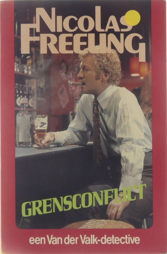 Grensconflict - een Van der Valk-detective, Nicolas Freeling ...