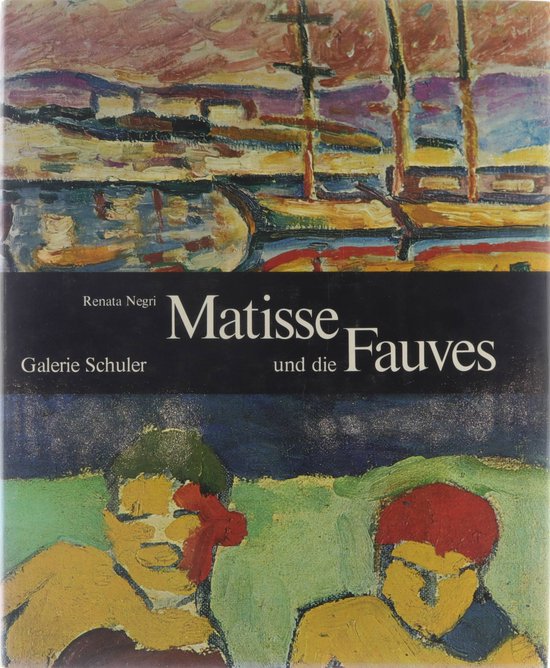 Matisse und die Fauves, Renata Negri | 9783779650089 | Boeken | bol.com