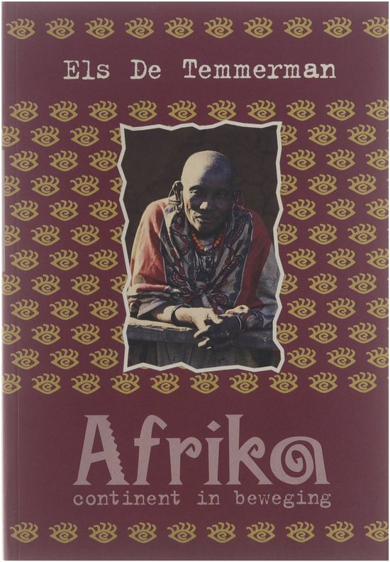 Afrika, continent in beweging, Els De Temmerman | 9789041090379 ...